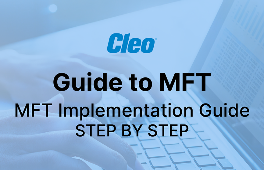 Best Managed File Transfer (MFT) Solution for B2B MFT | Cleo