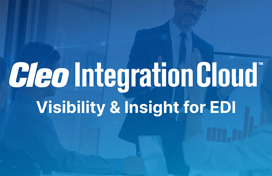 Cleo Integration Cloud: CIC Cockpit | Gain Visibility | Cleo Cleo Integration Cloud: CIC Cockpit | Gain Visibility | Cleo
