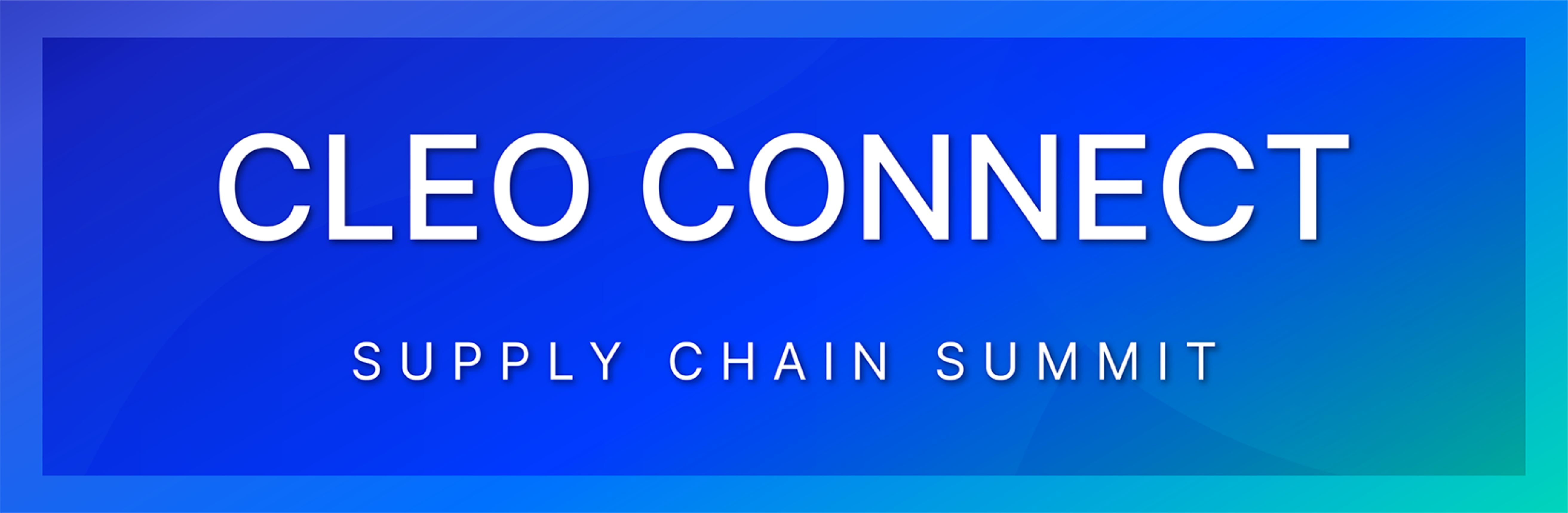 Cleo Connect Chicago - Supply Chain Summit - September 2025 | Cleo